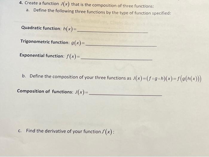Solved 4. Create a function J(x) that is the composition of | Chegg.com