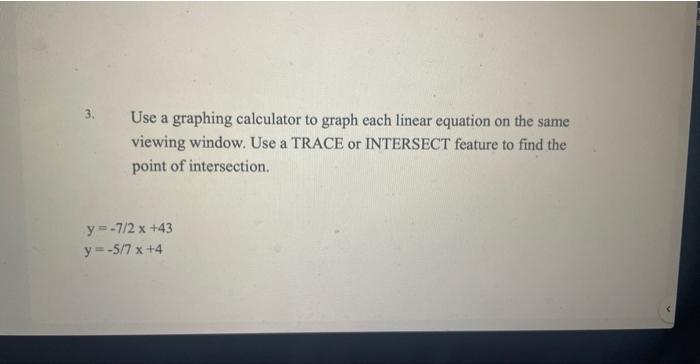 Solved 3. Use a graphing calculator to graph each linear | Chegg.com