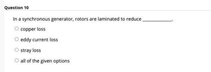Solved In a synchronous generator, rotors are laminated to | Chegg.com