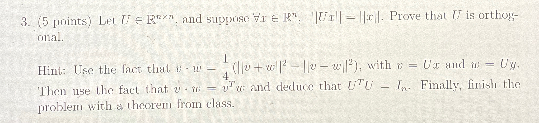 Solved (5 ﻿points) ﻿Let UinRn×n, ﻿and suppose | Chegg.com