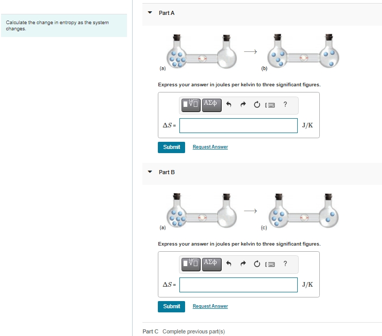 Solved Calculate the change in entropy as the | Chegg.com