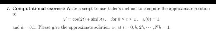 Solved 7 Computational Exercise Write A Script To Use