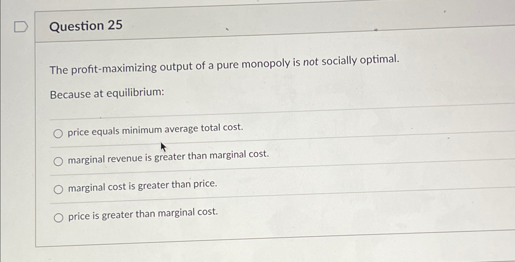 Solved Question 25The profit-maximizing output of a pure | Chegg.com