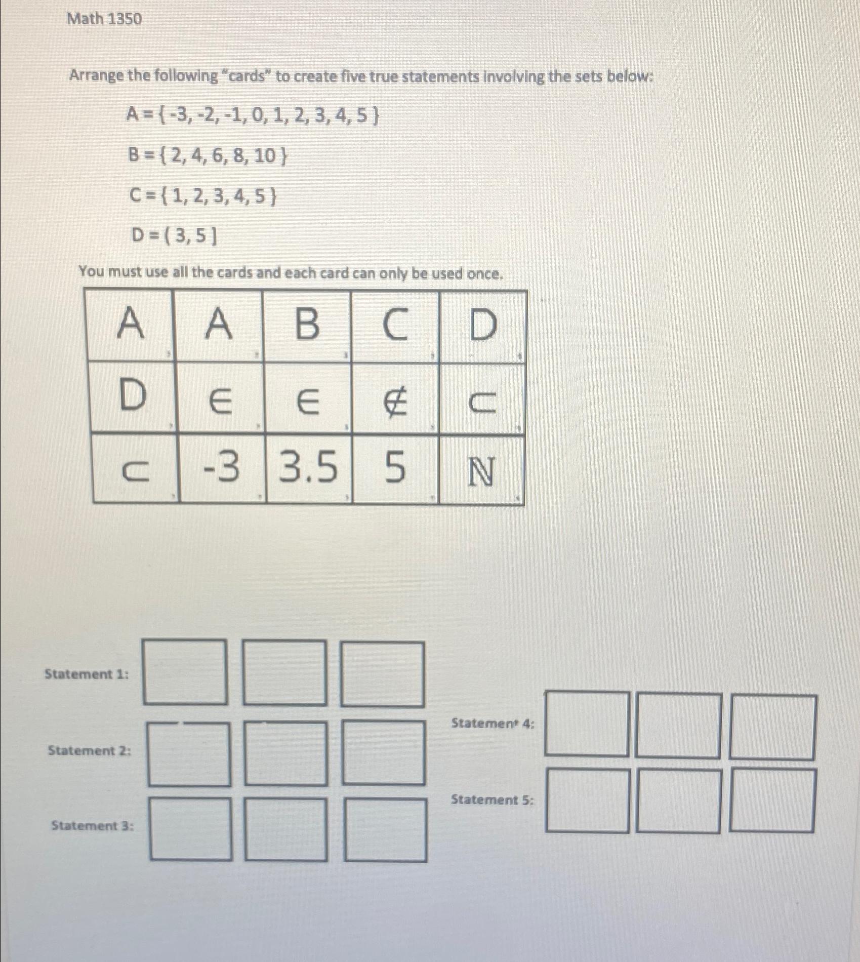 Solved Math 1350Arrange the following "cards" to create five | Chegg.com