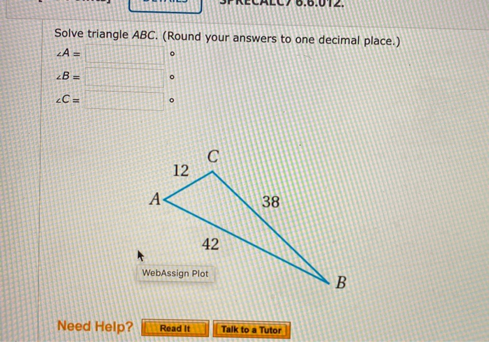Solved Solve triangle ABC. (Round your answers to one | Chegg.com