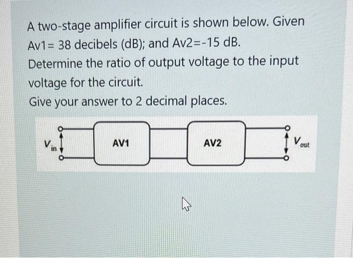 Solved A two-stage amplifier circuit is shown below. Given | Chegg.com
