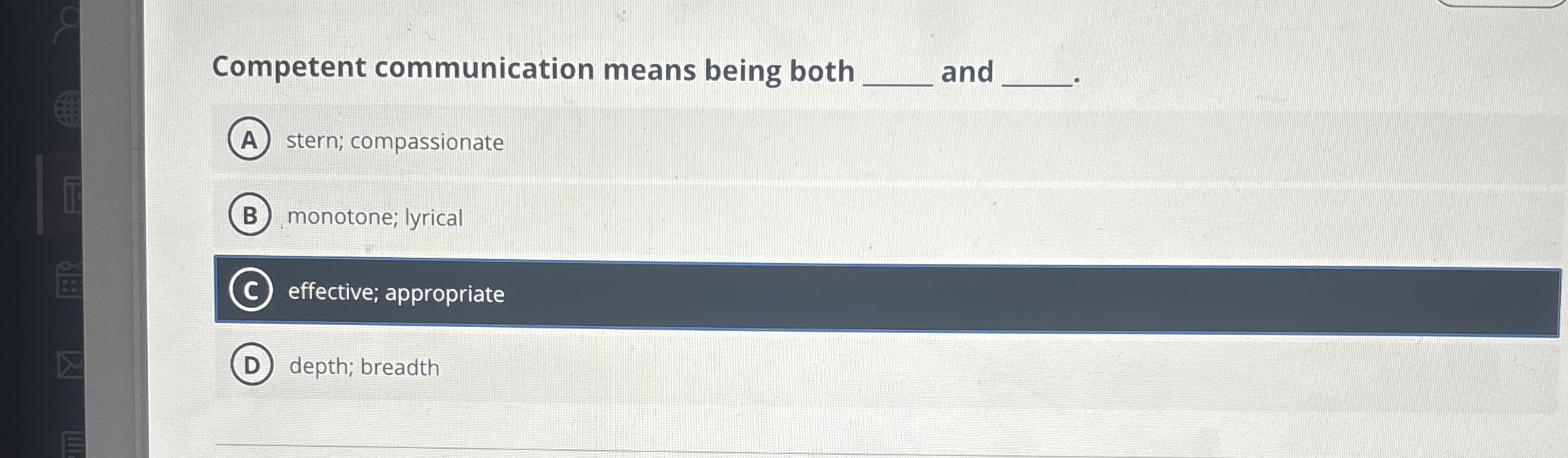 Solved Competent communication means being both andstern; | Chegg.com