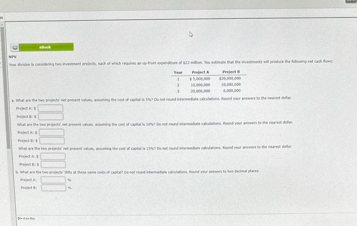 Solved a. What are the two projects' net present values, | Chegg.com