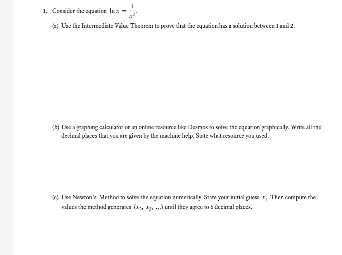 Solved Consider the equation lnx=1x2.(a) ﻿Use the | Chegg.com