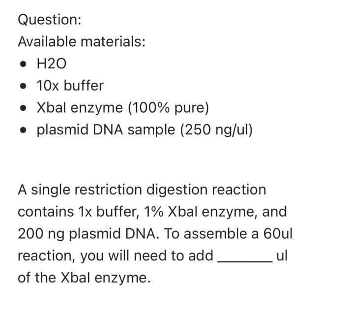 Solved Question: Available materials: • H20 • 10x buffer • | Chegg.com