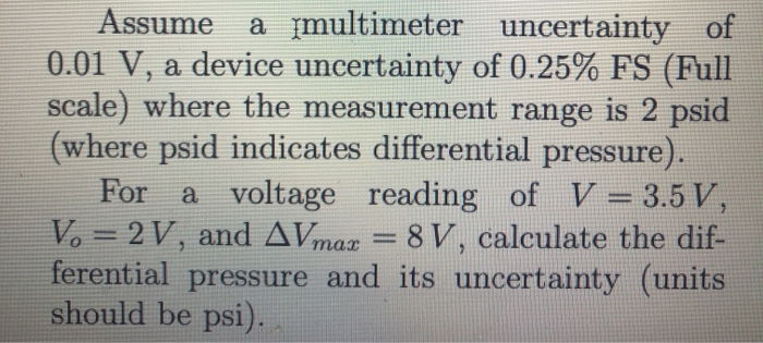 Solved Assume a îmultimeter uncertainty of 0.01 V, a device | Chegg.com