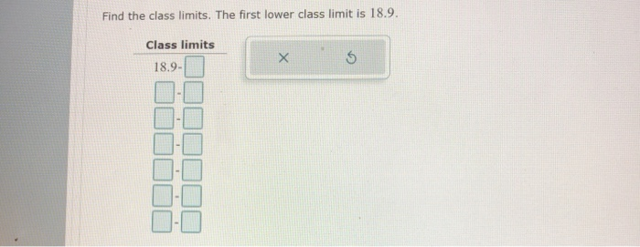 Solved Find the class limits. The first lower class limit is | Chegg.com