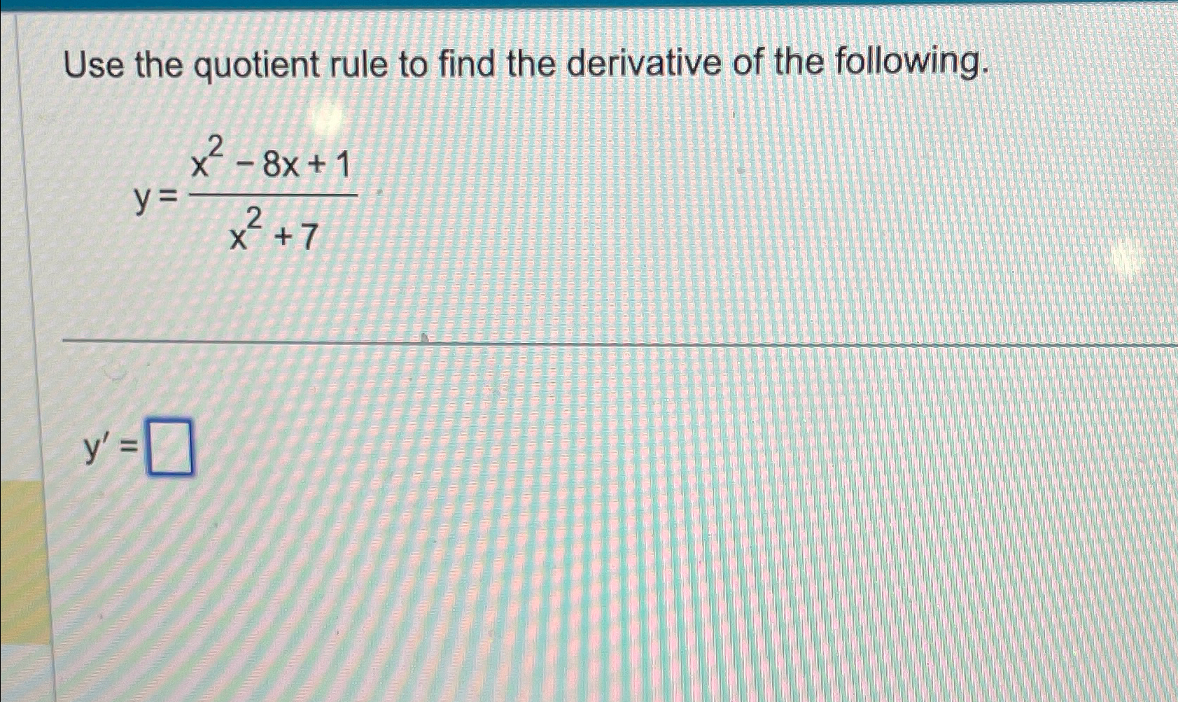 Solved Use the quotient rule to find the derivative of the | Chegg.com