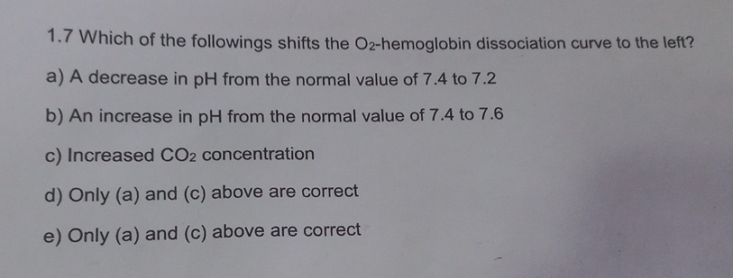 Solved 1.7 ﻿Which of the followings shifts the O2-hemoglobin | Chegg.com