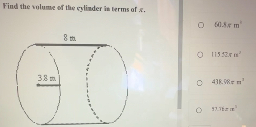 Solved Find the volume of the cylinder in terms of π. | Chegg.com