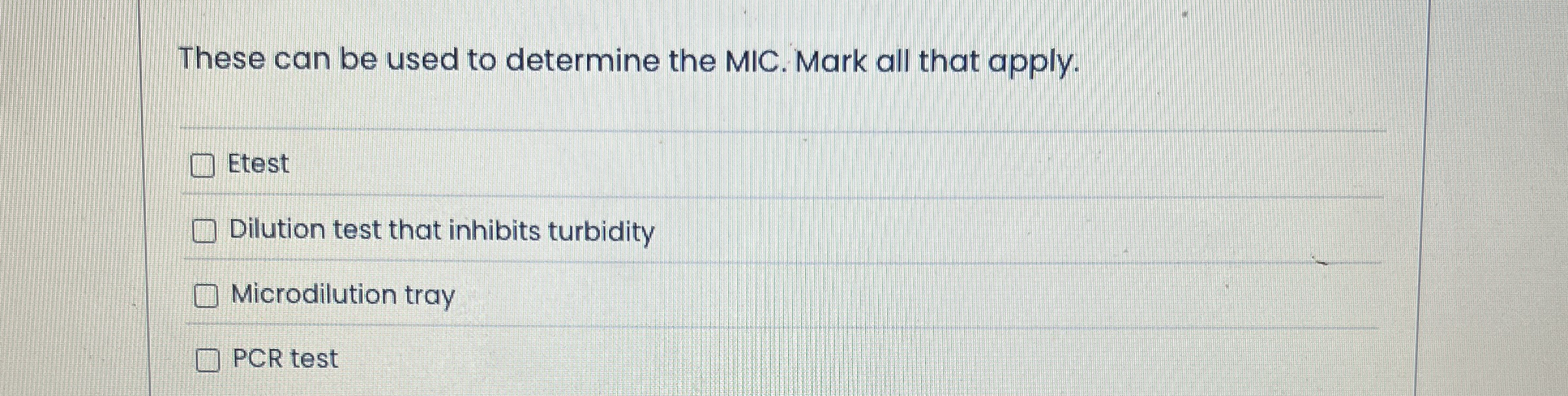 Solved These can be used to determine the MIC. Mark all that | Chegg.com
