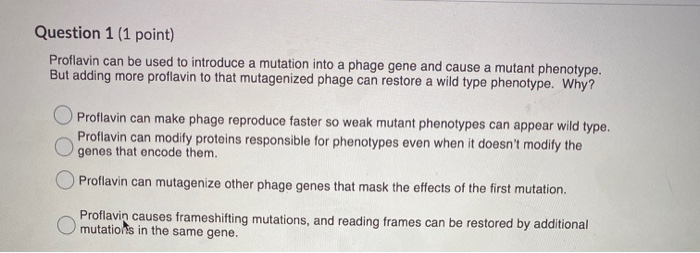 Solved Question 1 (1 point) Proflavin can be used to | Chegg.com
