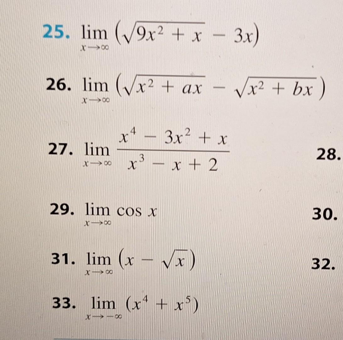 Solved 25. limx→∞(9x2+x−3x) 26. limx→∞(x2+ax−x2+bx) 27. | Chegg.com