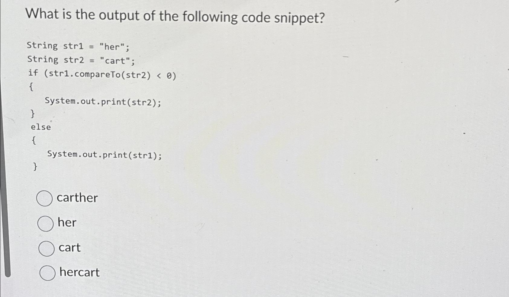 Solved What is the output of the following code | Chegg.com