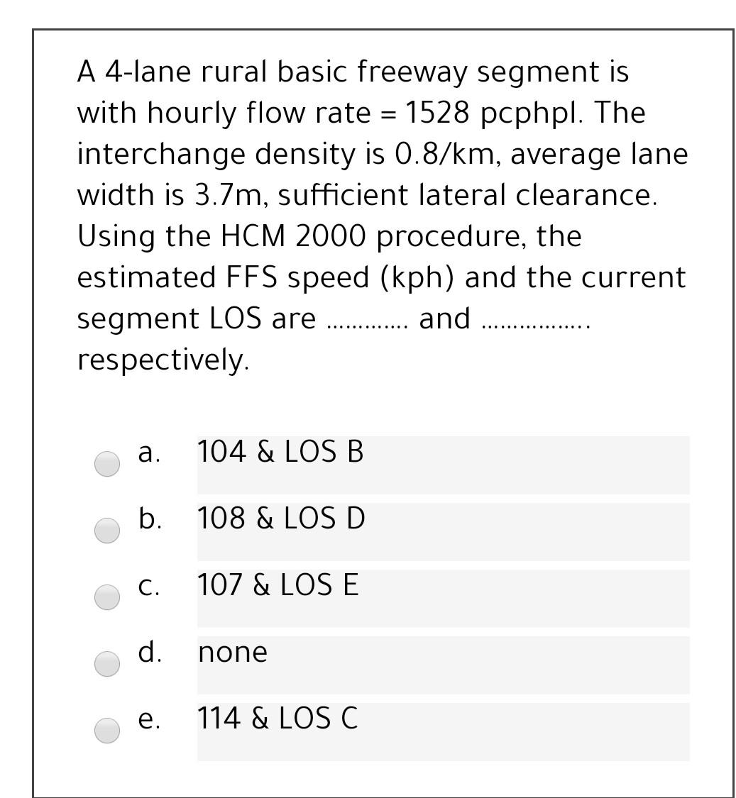 Solved A 4-lane rural basic freeway segment is with hourly | Chegg.com