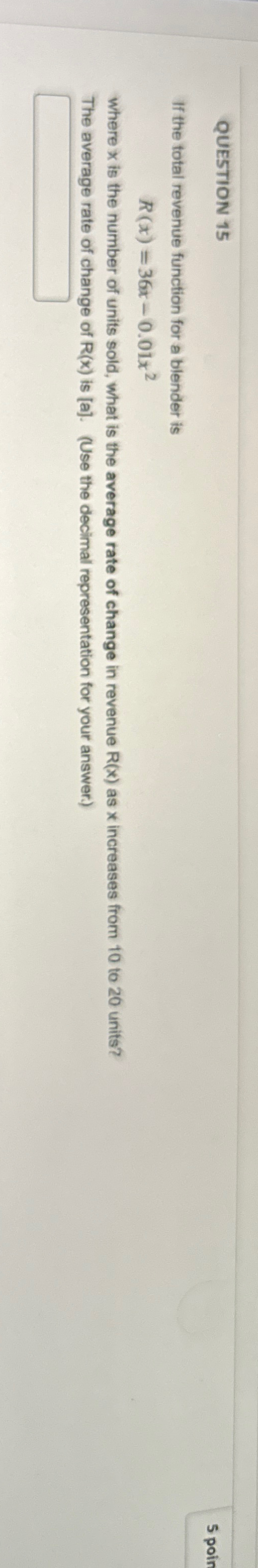 Solved QUESTION 15If the total revenue function for a | Chegg.com Solved QUESTION 15If the total revenue function for a | Chegg.com