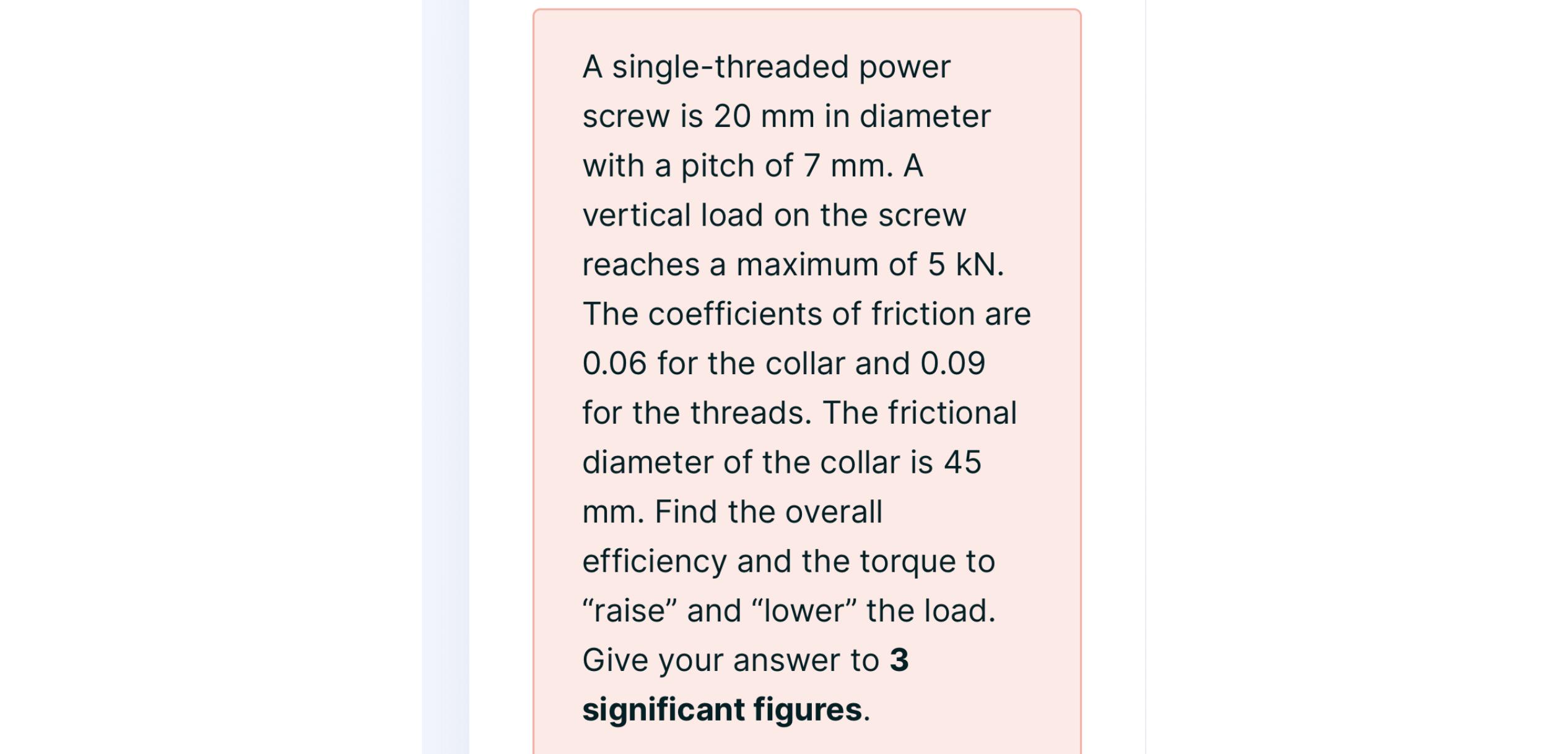 Solved A single-threaded power screw is 20mm ﻿in diameter | Chegg.com