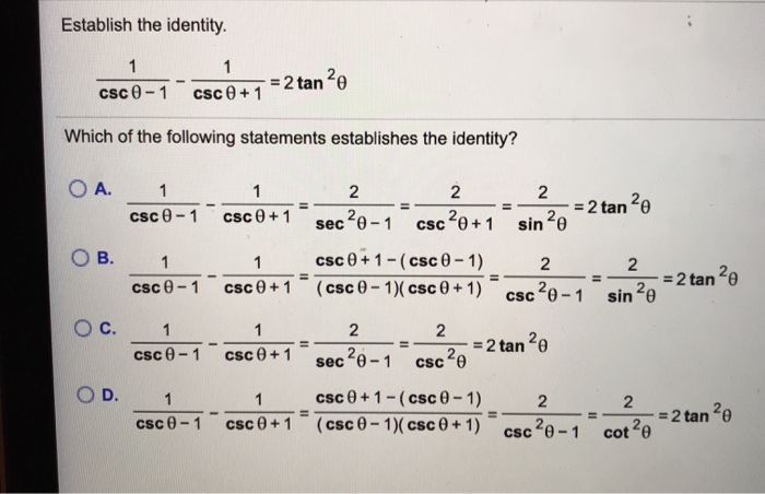 Solved Establish the identity. csc 0-1 - Sco+ 1 = 2 tan de | Chegg.com