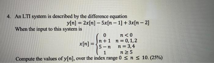Solved 4. An LTI system is described by the difference | Chegg.com