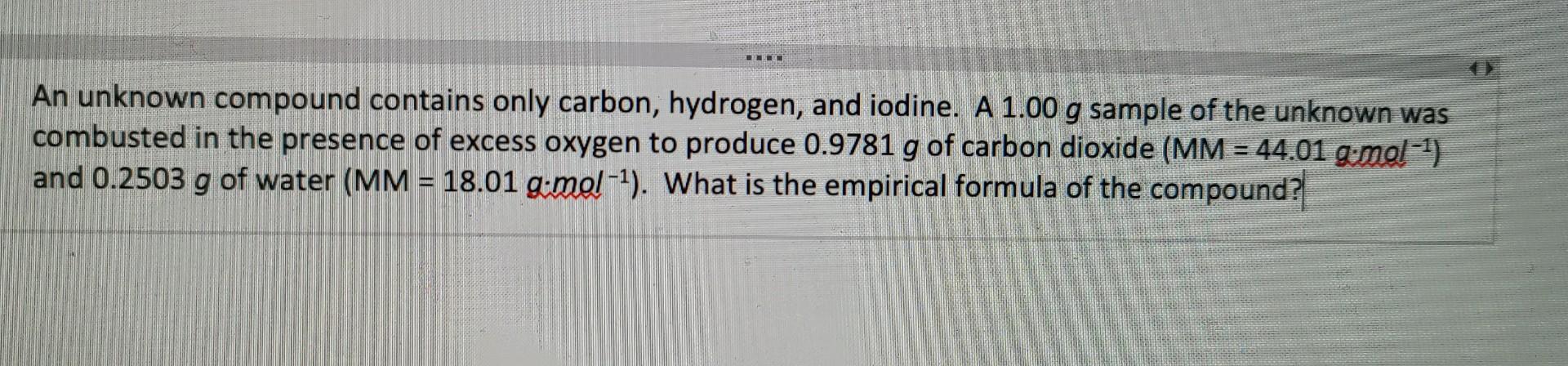 Solved An unknown compound contains only carbon, hydrogen, | Chegg.com