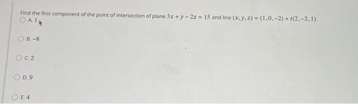 Solved Find the first component of the point of intersection | Chegg.com