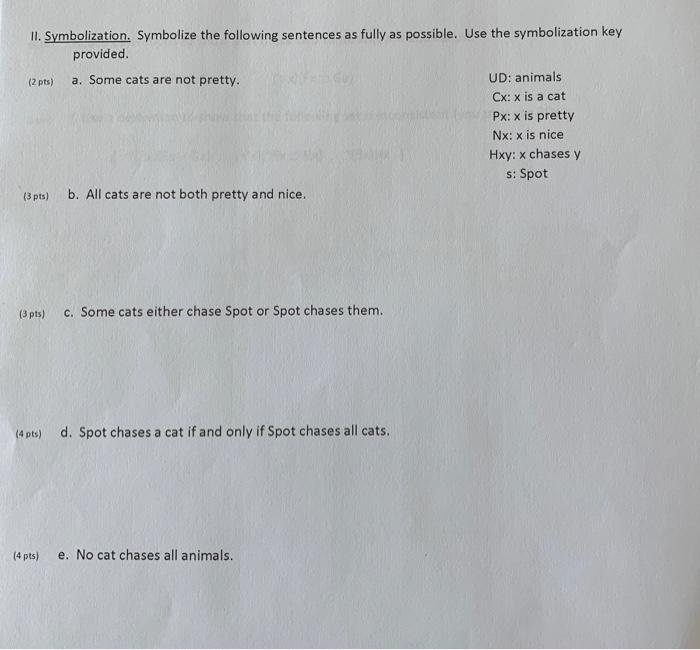 Solved II. Symbolization. Symbolize the following sentences | Chegg.com