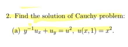 Solved 2. Find the solution of Cauchy problem: (a) | Chegg.com