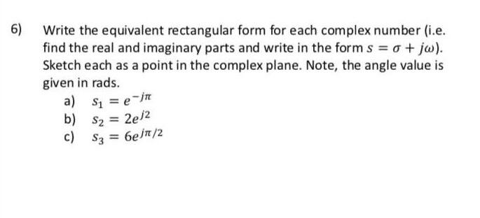 Solved 6) Write the equivalent rectangular form for each | Chegg.com