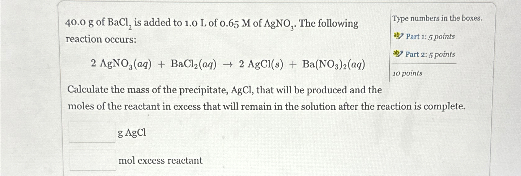 Solved 40.0g ﻿of BaCl2 ﻿is added to 1.0L ﻿of 0.65M2 ﻿of | Chegg.com