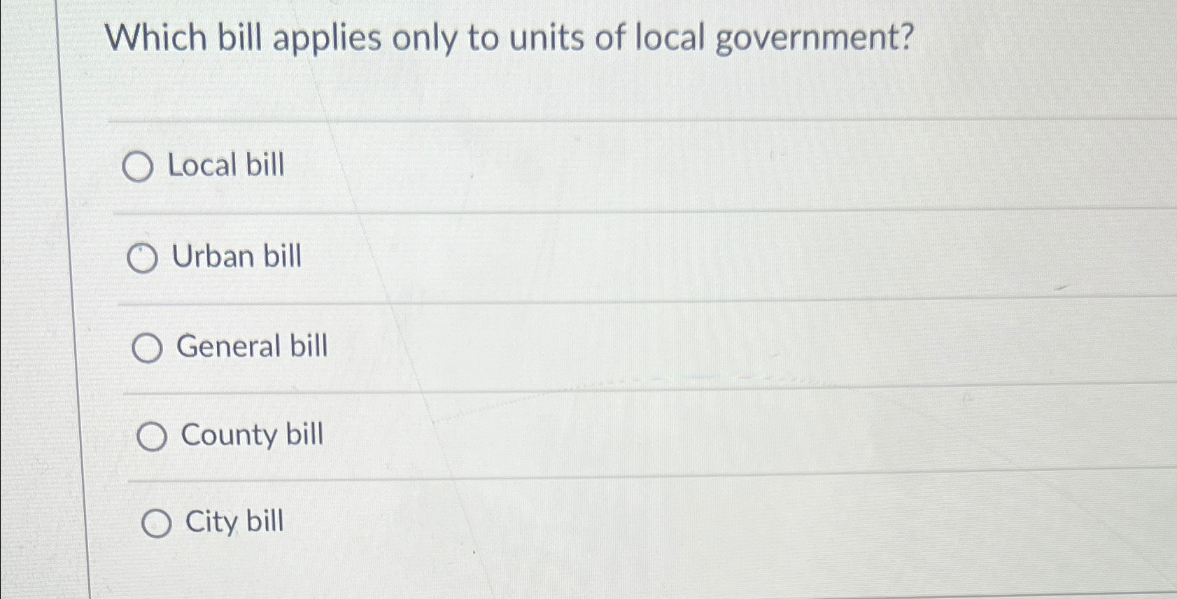 Solved Which bill applies only to units of local | Chegg.com