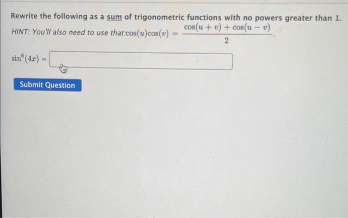 Solved rewrite the followiing as a sum of trig functions | Chegg.com