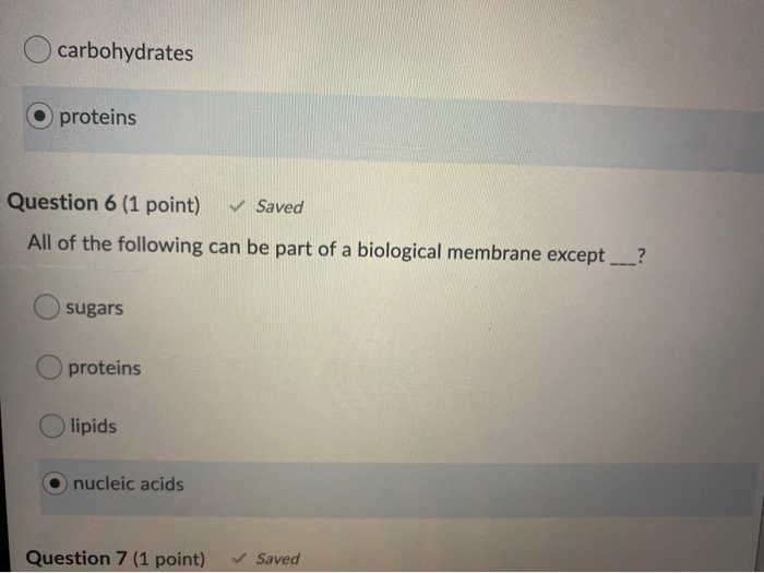 Solved carbohydrates proteins Question 6 (1 point) Saved | Chegg.com