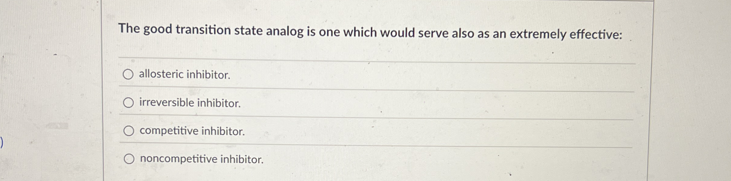 The good transition state analog is one which would | Chegg.com