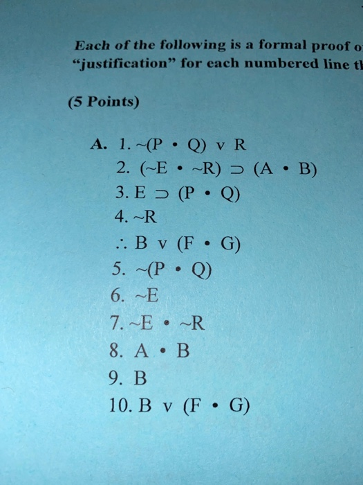 Solved each of the following is a formal proof of validity | Chegg.com
