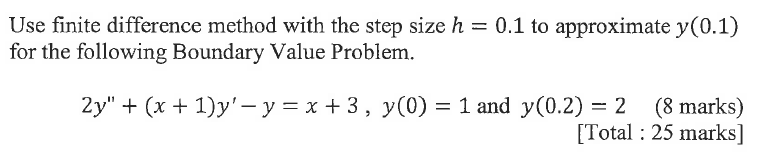Solved Use finite difference method with the step size h=0.1 | Chegg.com