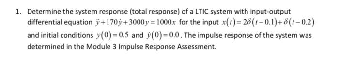 Determine the system response (total response) of a | Chegg.com