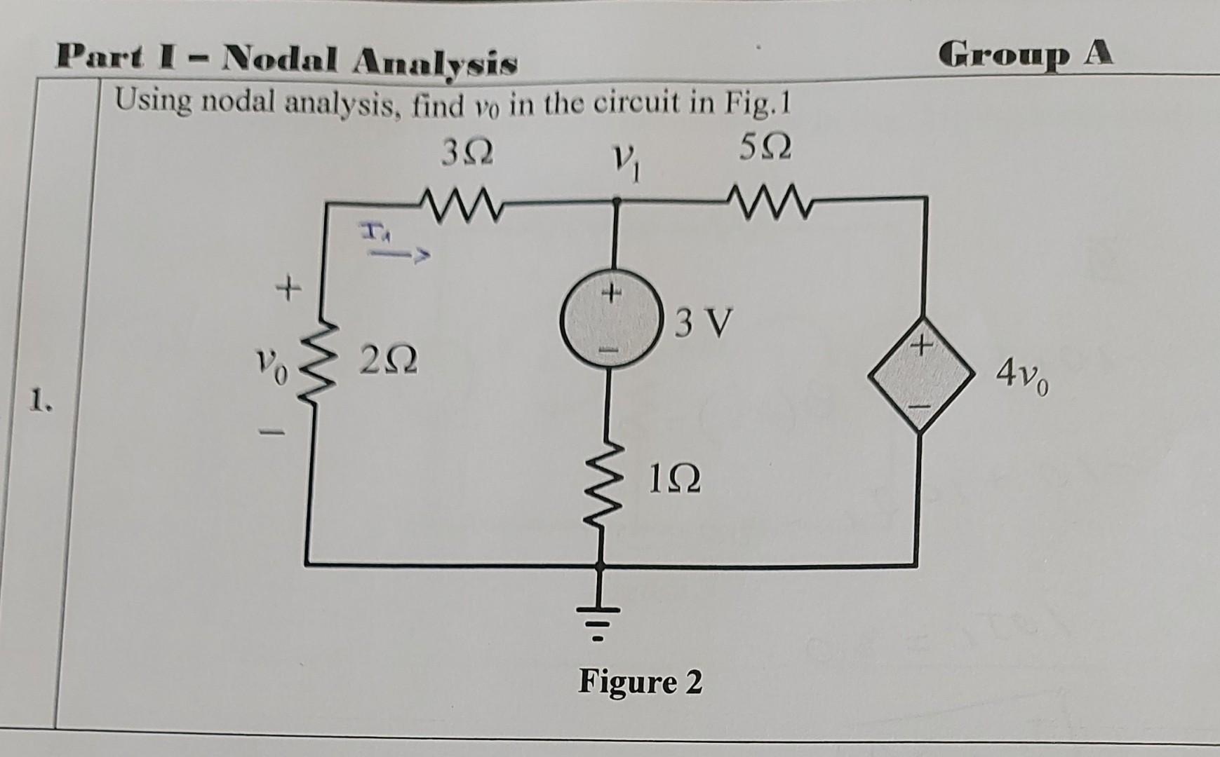 Solved Using nodal analvsis. find v0 in the circuit in Fig.1 | Chegg.com Solved Using nodal analvsis. find v0 in the circuit in Fig.1 | Chegg.com