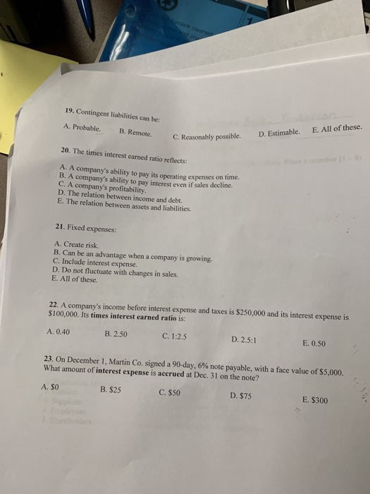 Solved 19. Contingent liabilities can be A. Probable. B. | Chegg.com