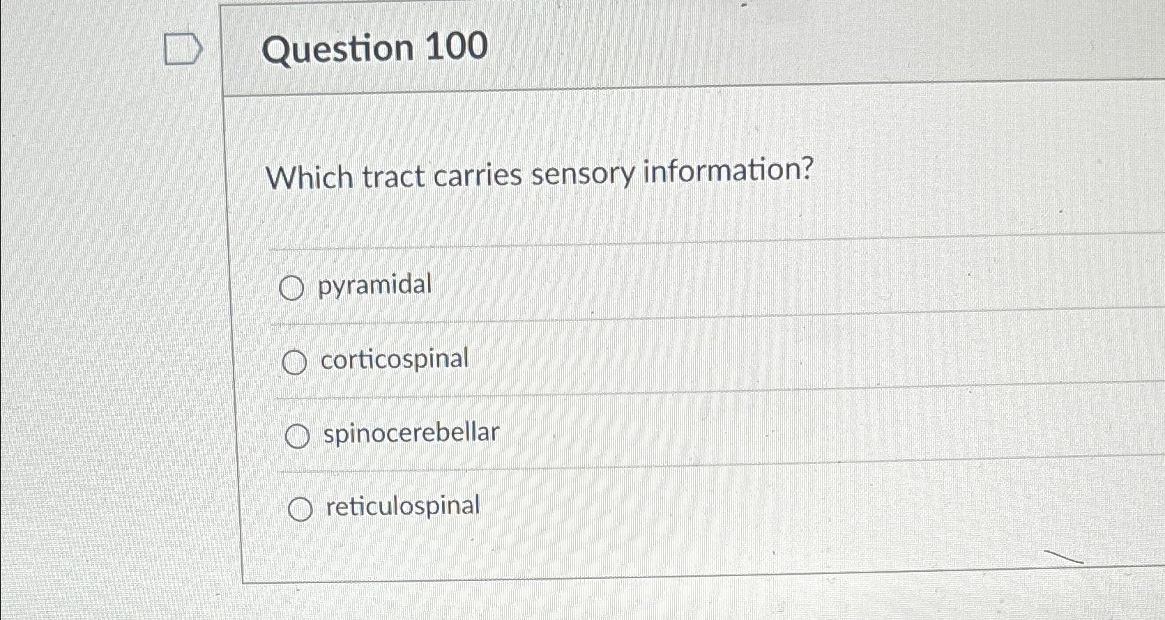 Solved Question 100Which tract carries sensory | Chegg.com