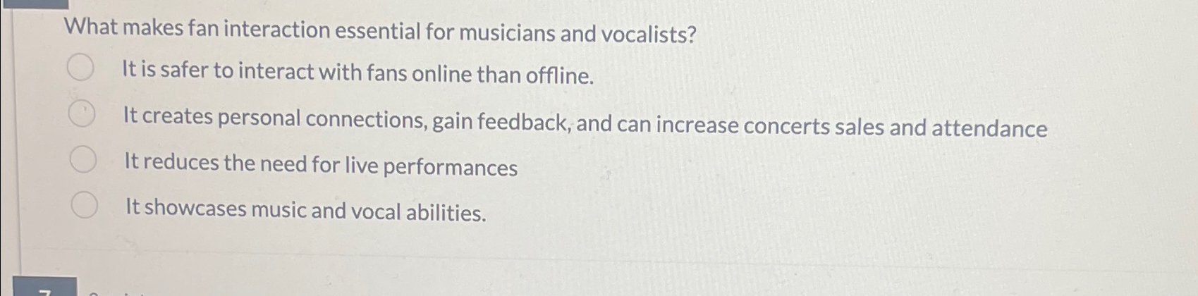 Solved What makes fan interaction essential for musicians | Chegg.com