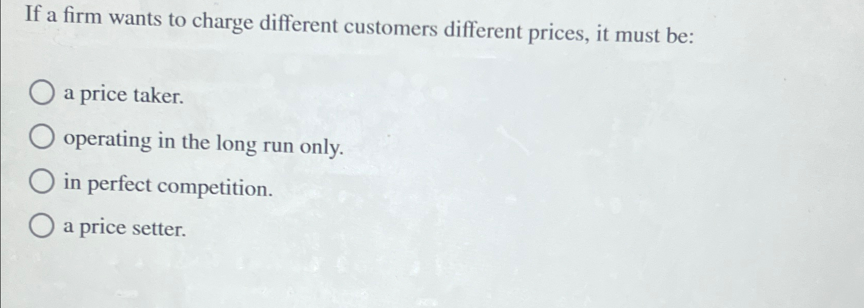 Solved If a firm wants to charge different customers | Chegg.com