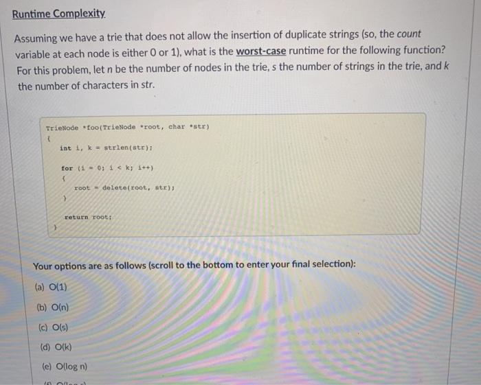Solved Runtime Complexity. Assuming we have a trie that does | Chegg.com