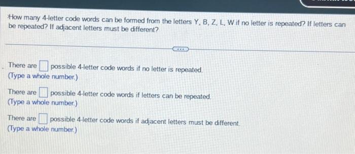 Solved How many 4letter code words can be formed from the | Chegg.com