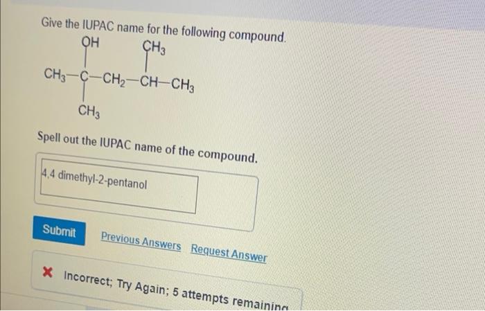 Solved Part D Give the IUPAC name for the following | Chegg.com