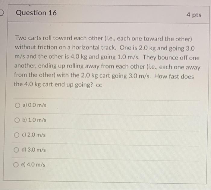 Solved Question 16 4 pts Two carts roll toward each other | Chegg.com